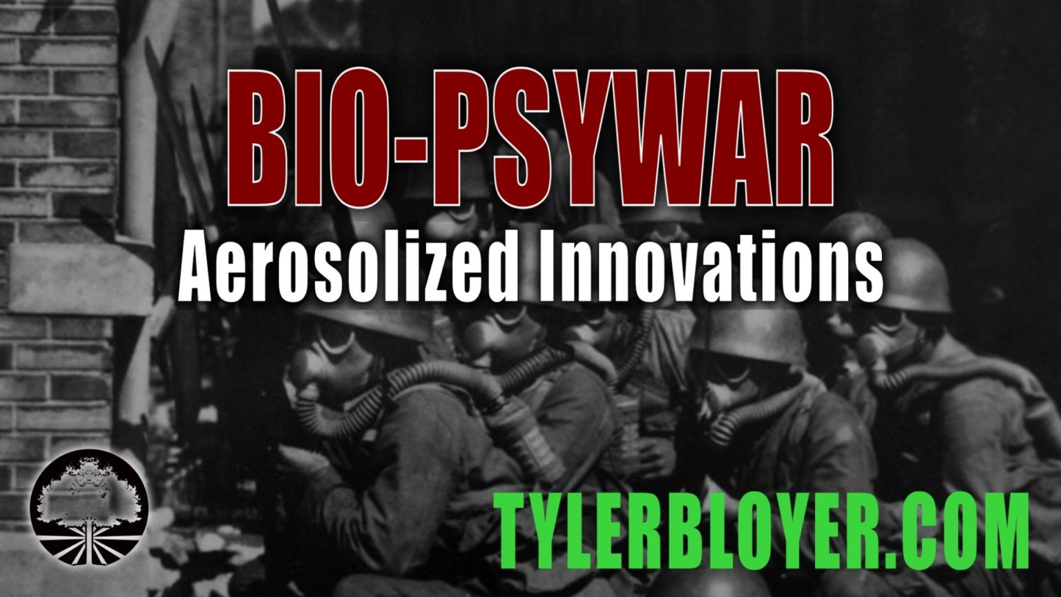 Bio-PsyWar | Aerosolized Innovations - TylerBloyer.com